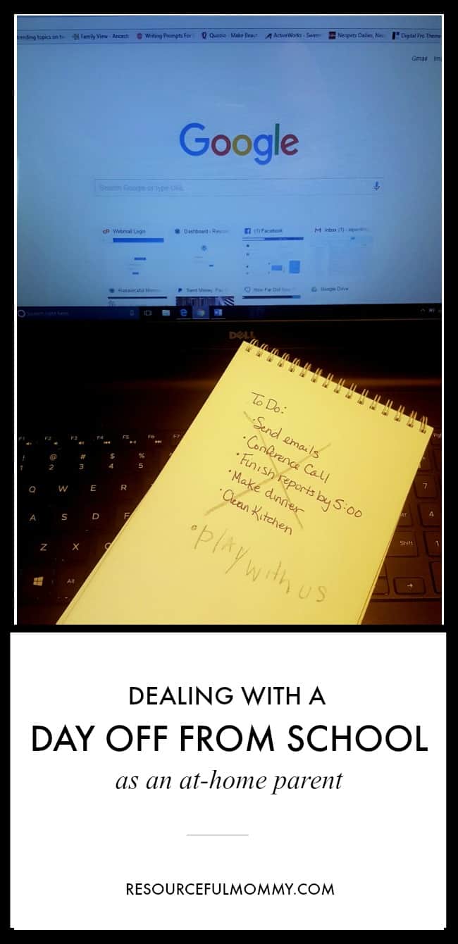 Dealing with a Day Off from School as an At-Home Parent - Resourceful Mommy